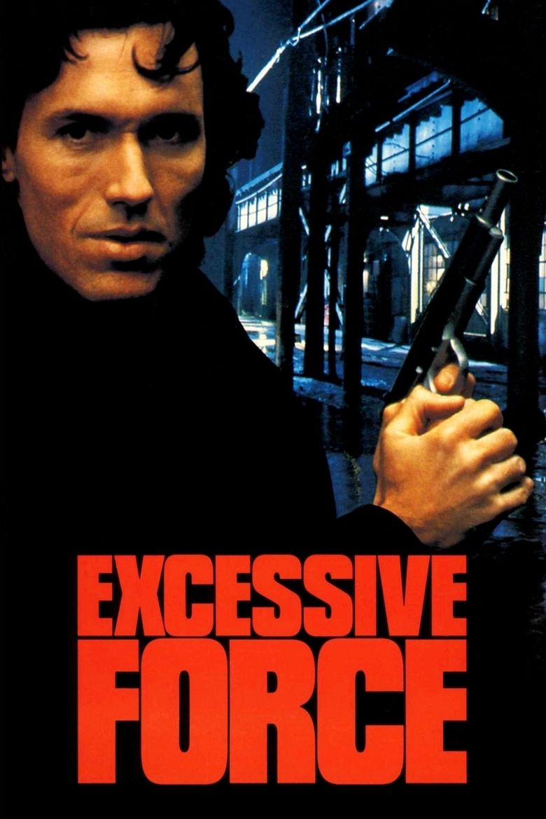 Excessive Force film Alchetron The Free Social Encyclopedia Excessive Force film Alchetron The Free Social Encyclopedia