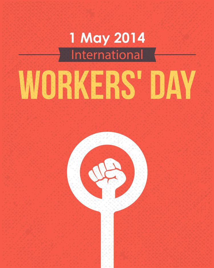 International Workers Day Alchetron The Free Social Encyclopedia International Workers Day Alchetron The Free Social Encyclopedia