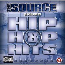 The Source Presents: Hip Hop Hits, Vol. 8 - Alchetron, the free social ...